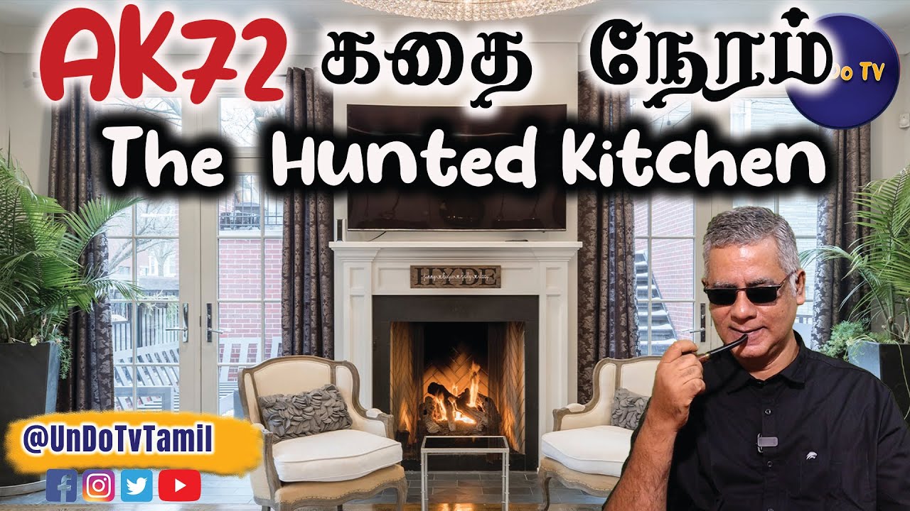 AK72 கதை நேரம் -The Hunted Kitchen - YouTube