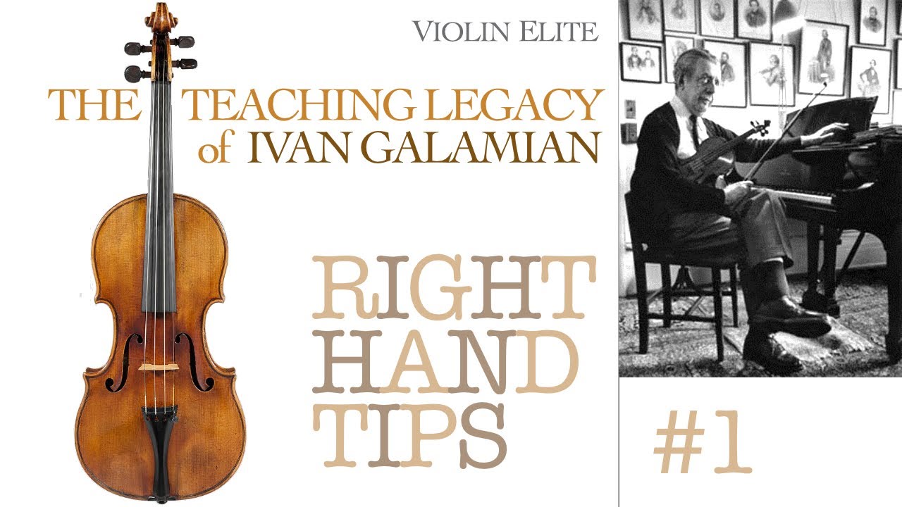 Violin with Ivan Galamian - Right Hand Tips #1 - YouTube