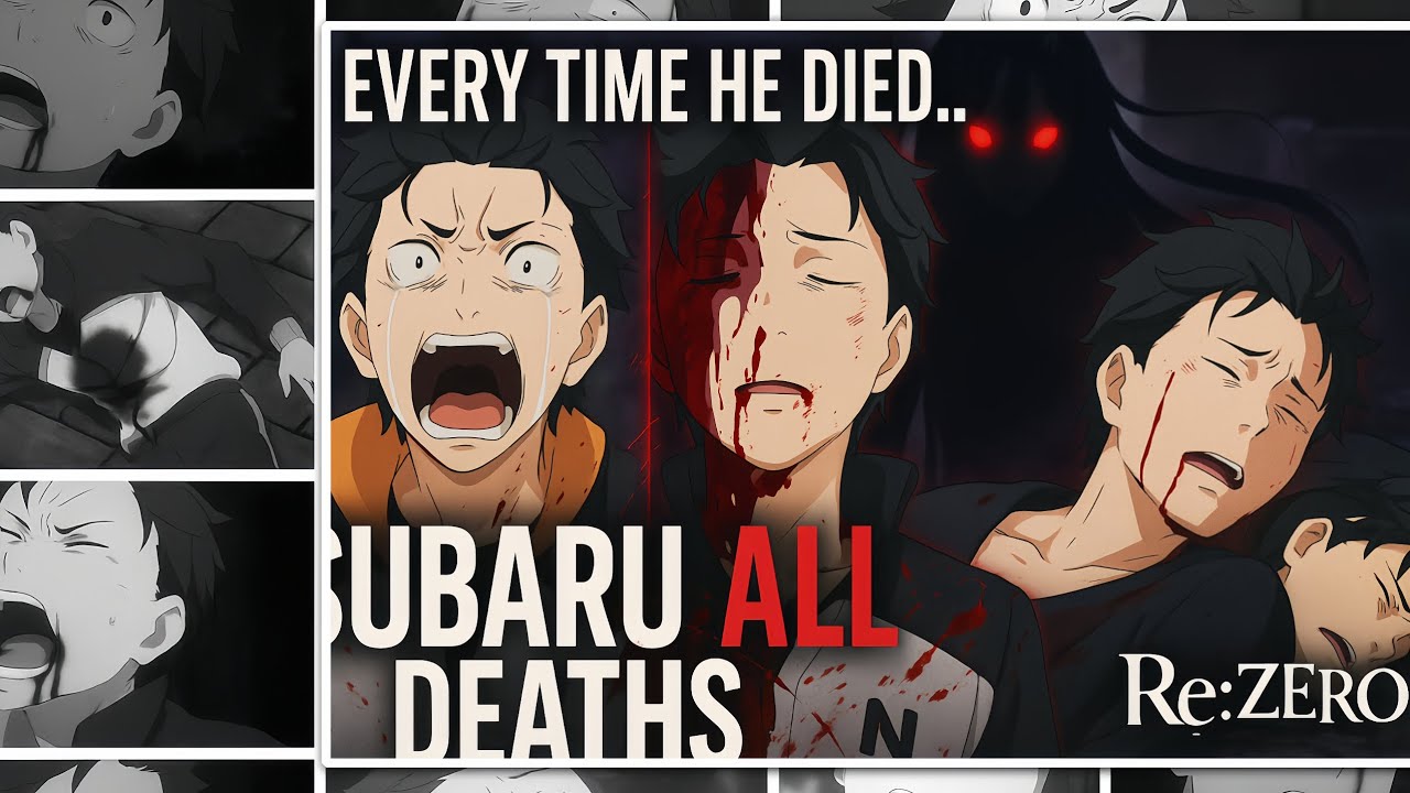 Subaru All Deaths Explained iN Re:Zero Anime ll How Many Times Subaru ...