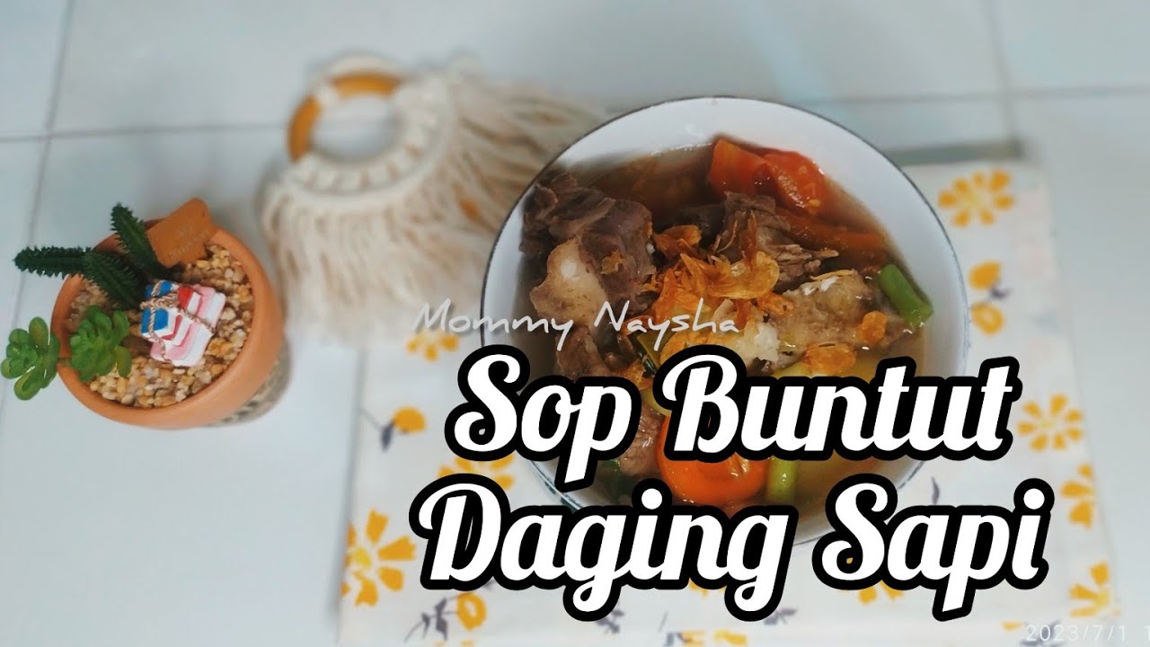 Masak Sop buntut daging sapi sederhana tapi enak - YouTube