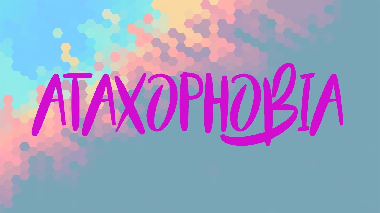 Ataxophobia meaning - Definition of Ataxophobia - YouTube