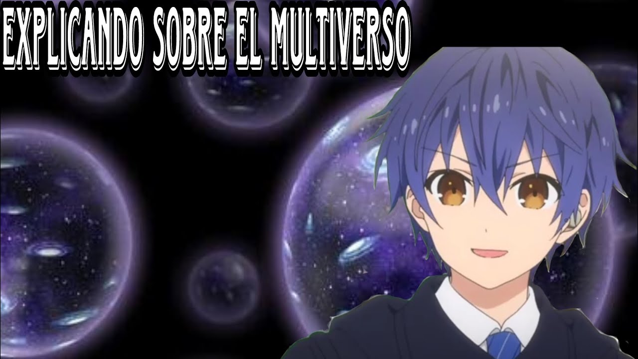 explicando sobre el multiverso - YouTube