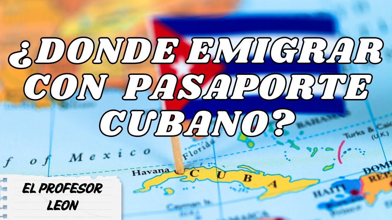 Países a los que puedes EMIGRAR desde Cuba SIN pedir VISA - YouTube