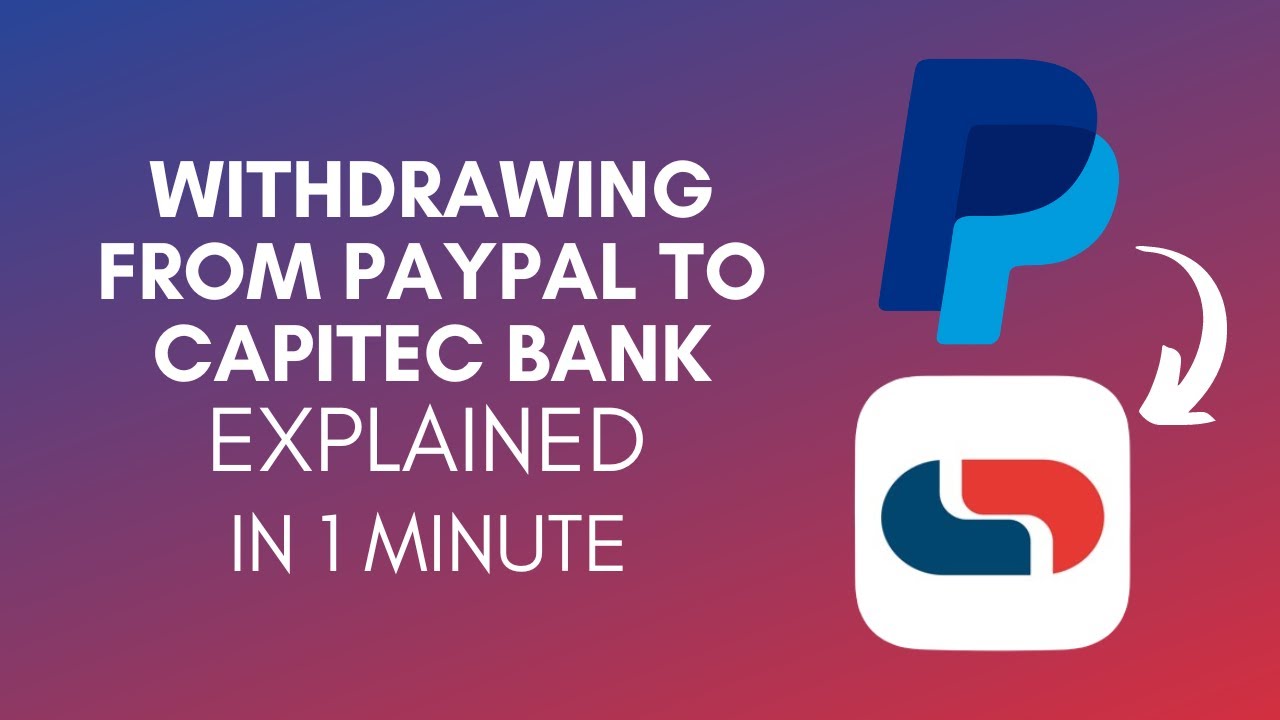 How To Withdraw Money From Paypal To Capitec Bank? - YouTube