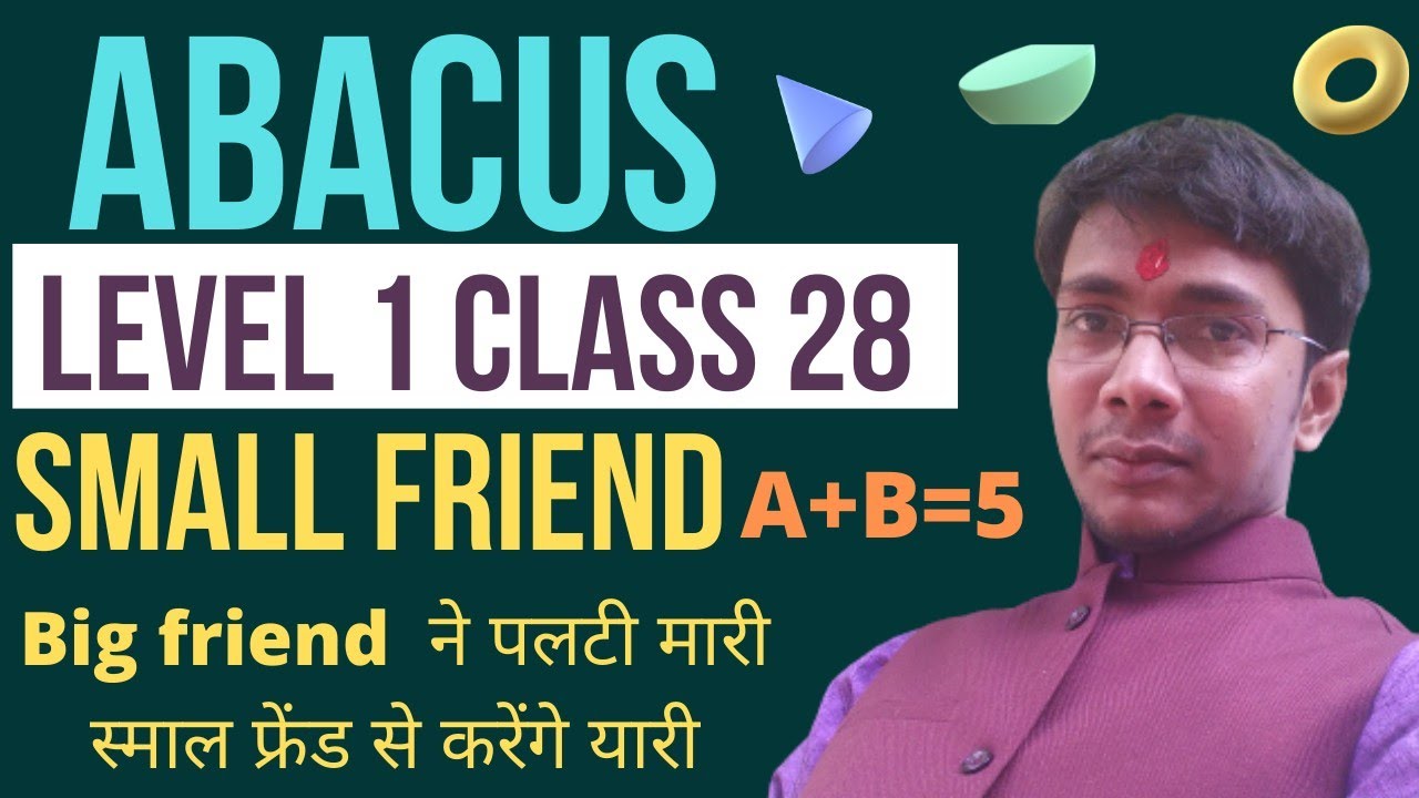 Small Friend Formula||Abacus Level 1 Full Course|| Class 28, # ...