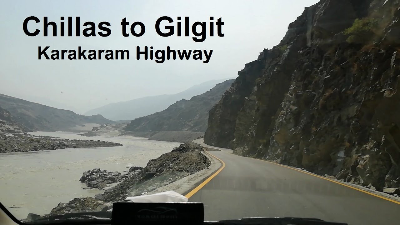 Chillas to Gilgit-Baltistan I Hunza Valley - Road Trip To Hunza ...