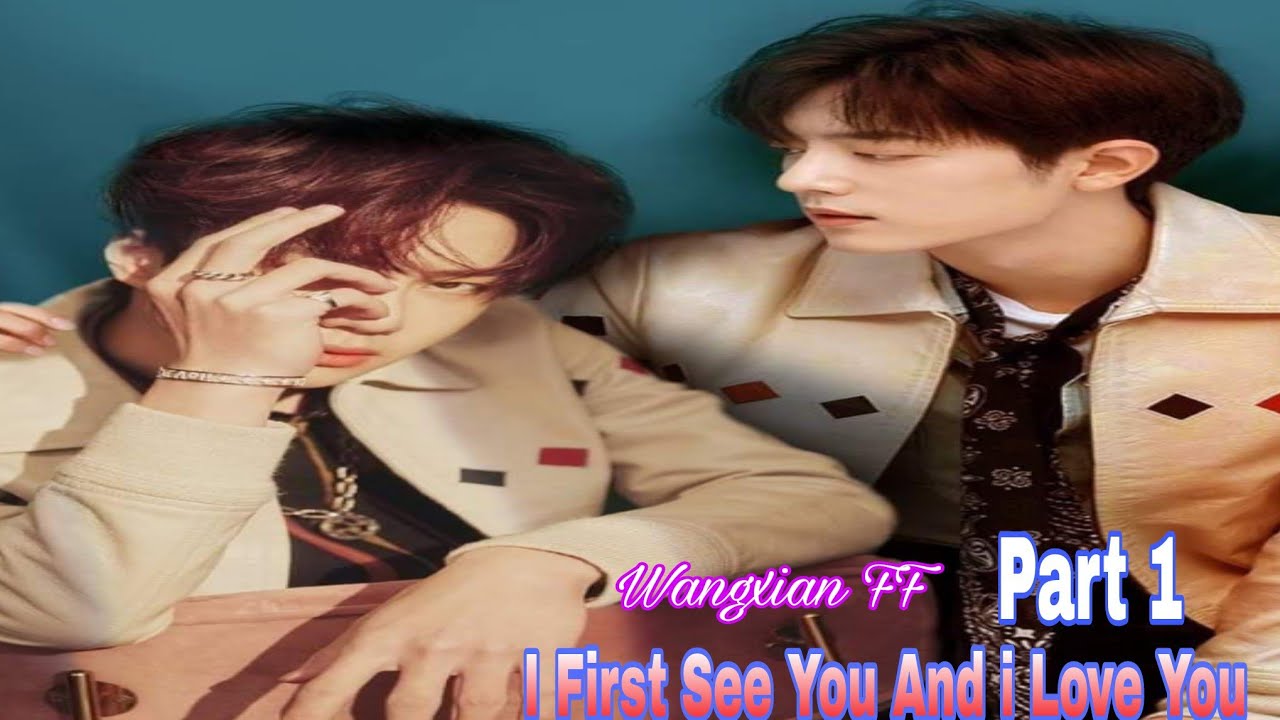 Bl Story (I First See You And i Love You)part 1 #Wangxian_Fanfiction ...
