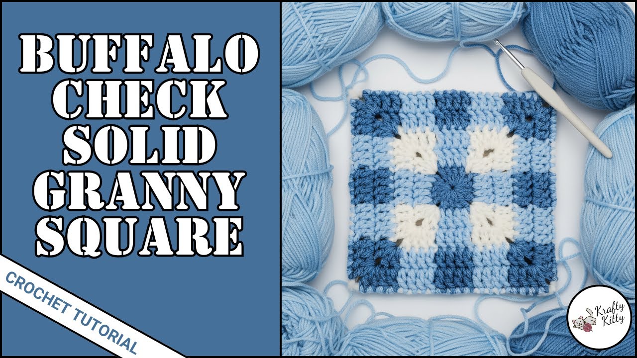 HOW TO CROCHET BUFFALO CHECK GRANNY SQUARE | SOLID GRANNY SQUARE ...