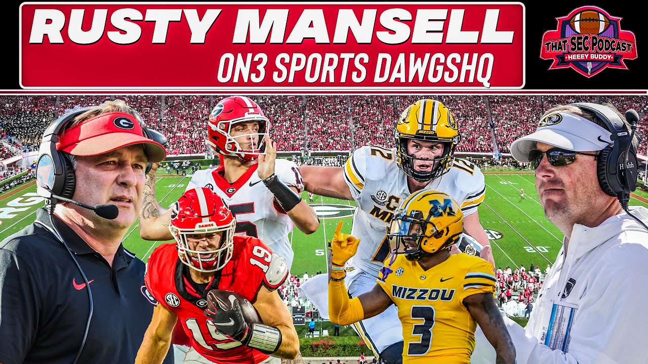 Georgia Missouri Preview with Rusty Mansell On3 DawgsHQ - YouTube