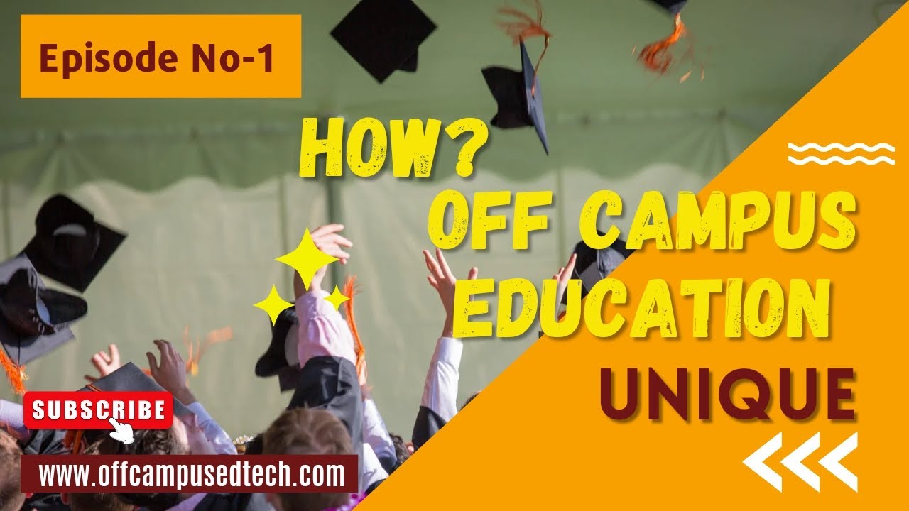 How is OFF CAMPUS EDUCATION unique & different from others? - YouTube