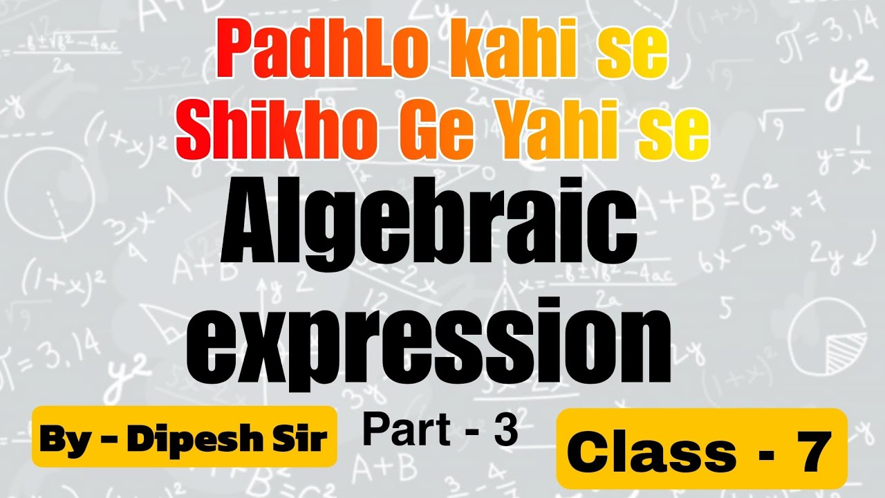 Algebraic expression Addition Full Explanation || Part - 3 || class 7 ...