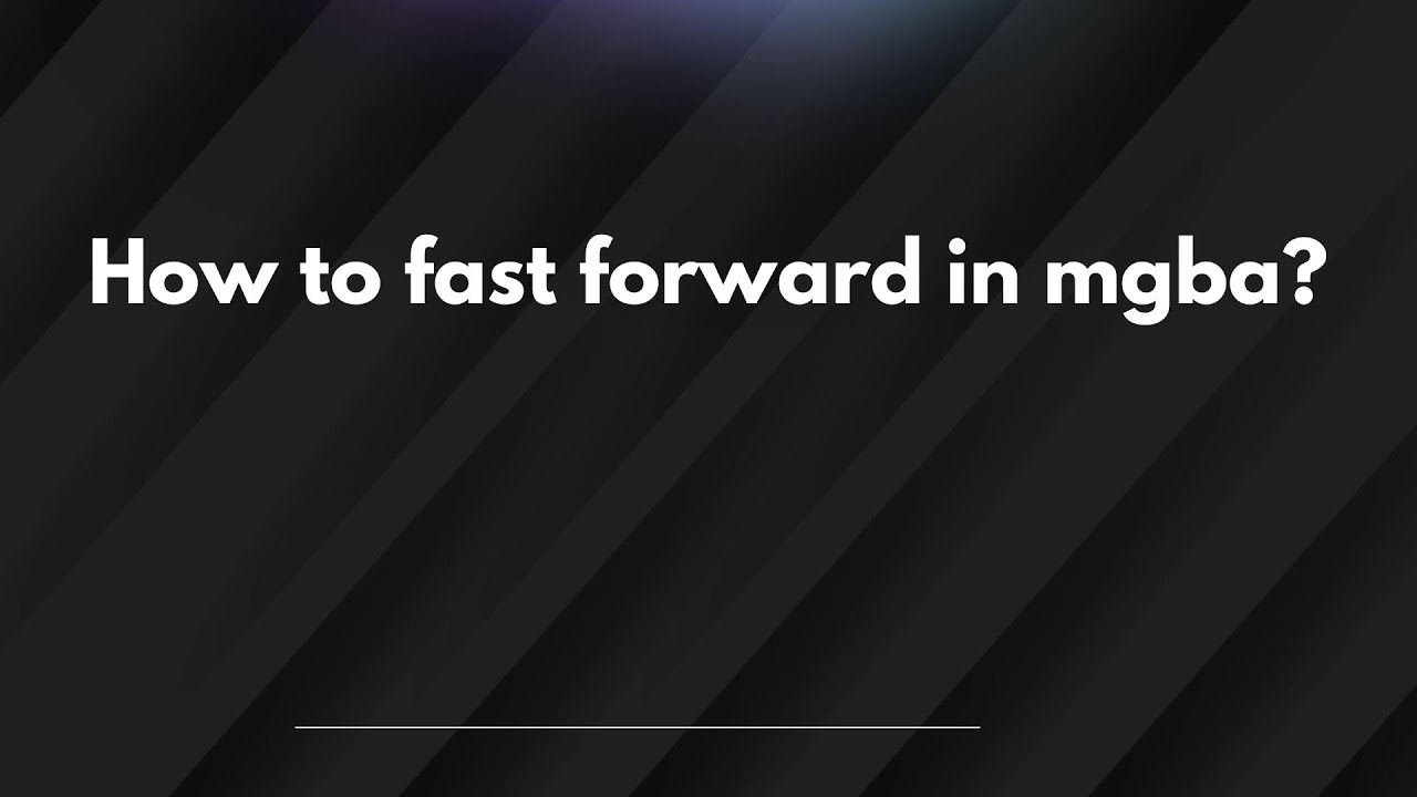 How to fast forward in mgba? - YouTube