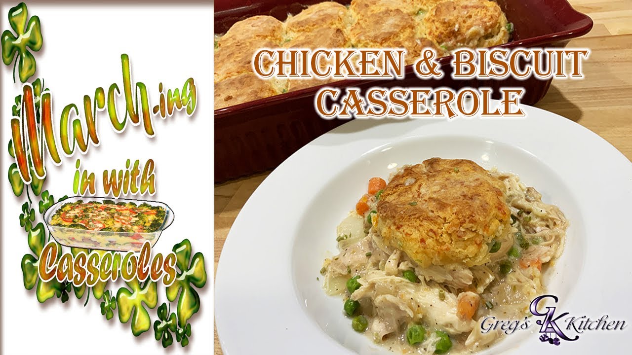 Greg's Kitchen - Chicken & Biscuit Casserole - YouTube