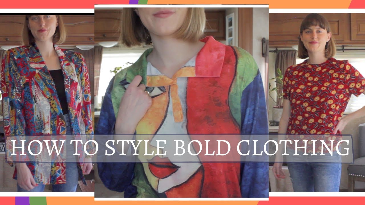 How to style STATEMENT PIECES (tips for styling BOLD/ECLECTIC clothing ...
