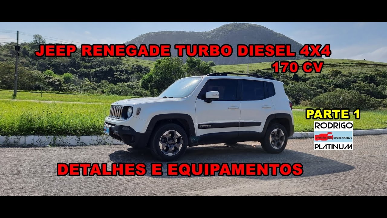 Jeep Renegade Turbo Diesel 4x4 170 CV Detalhes e Equipamentos Parte 1 ...