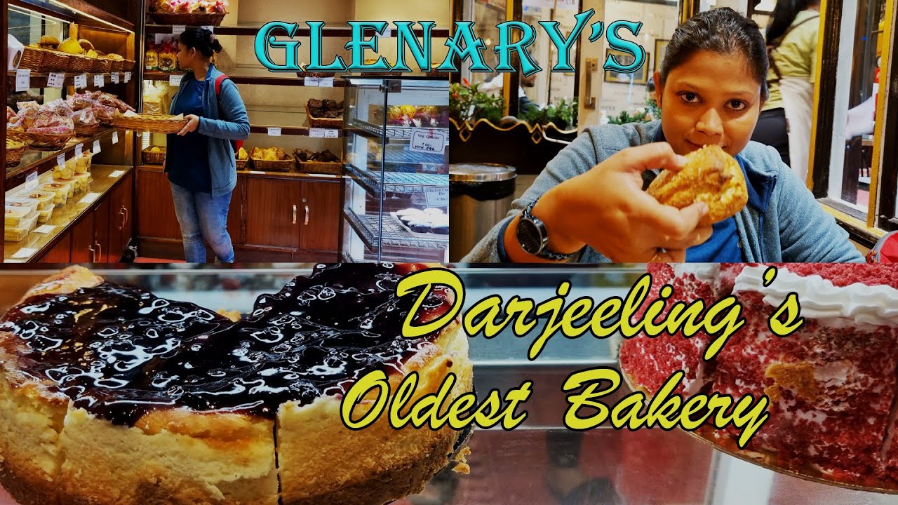 Darjeeling Food Tour | Glenary's-Famous Oldest Bakery & Restaurant ...