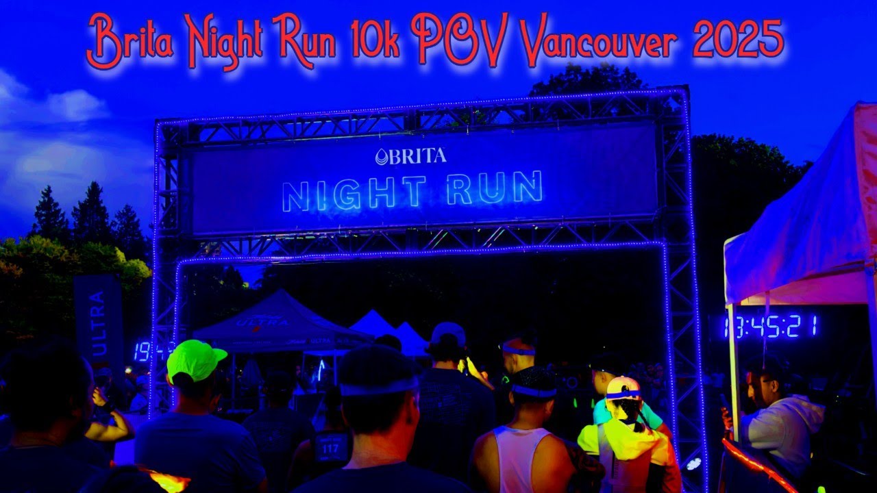 Brita Night Run 10k POV Vancouver 2025 - YouTube