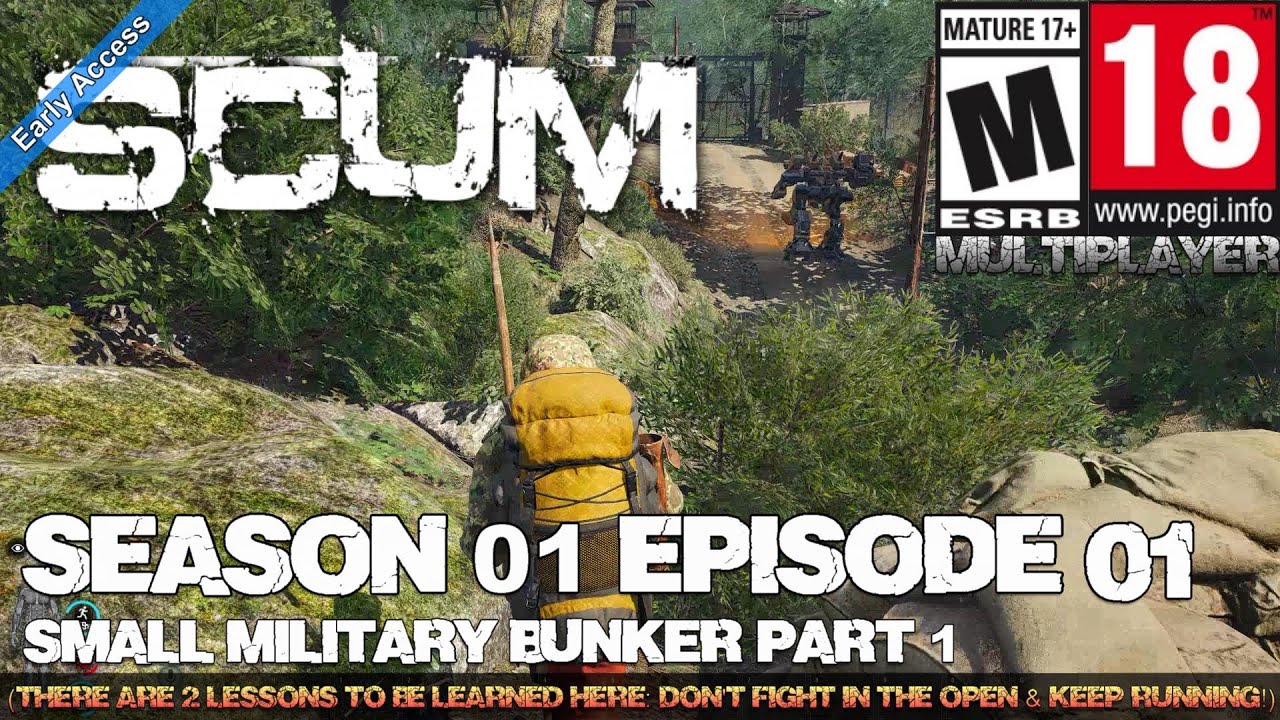 Scum Multiplayer (Season 01 Episode 01) Small Military Bunker Part 1 of ...