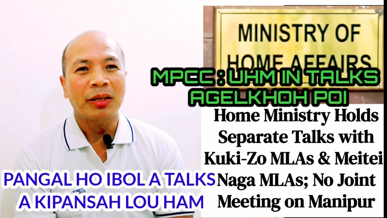 Delhi a Kuki MLA holeh MHA palai hon talks aneinauva thunoh baotam umho ...
