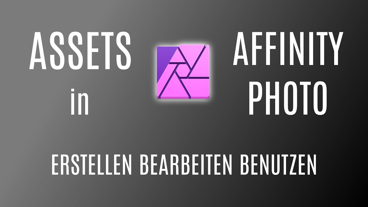 Assets in Affinity Photo - Tutorial: Assets erstellen, bearbeiten und ...