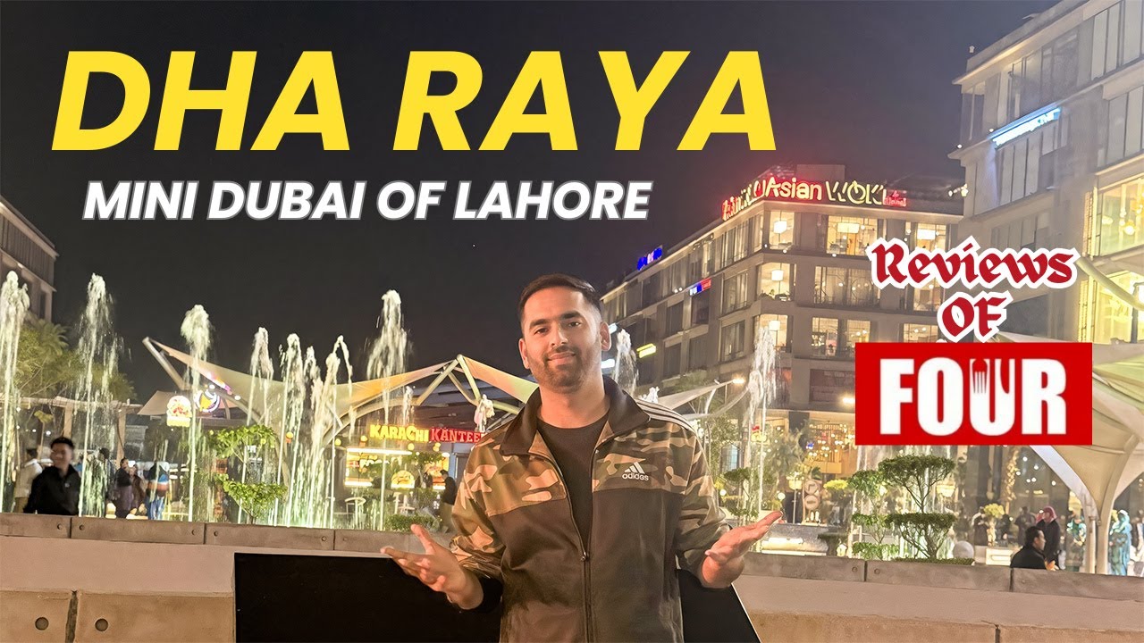 Defence RAYA | Reviews of Four Restaurant | lahore tourist places ...