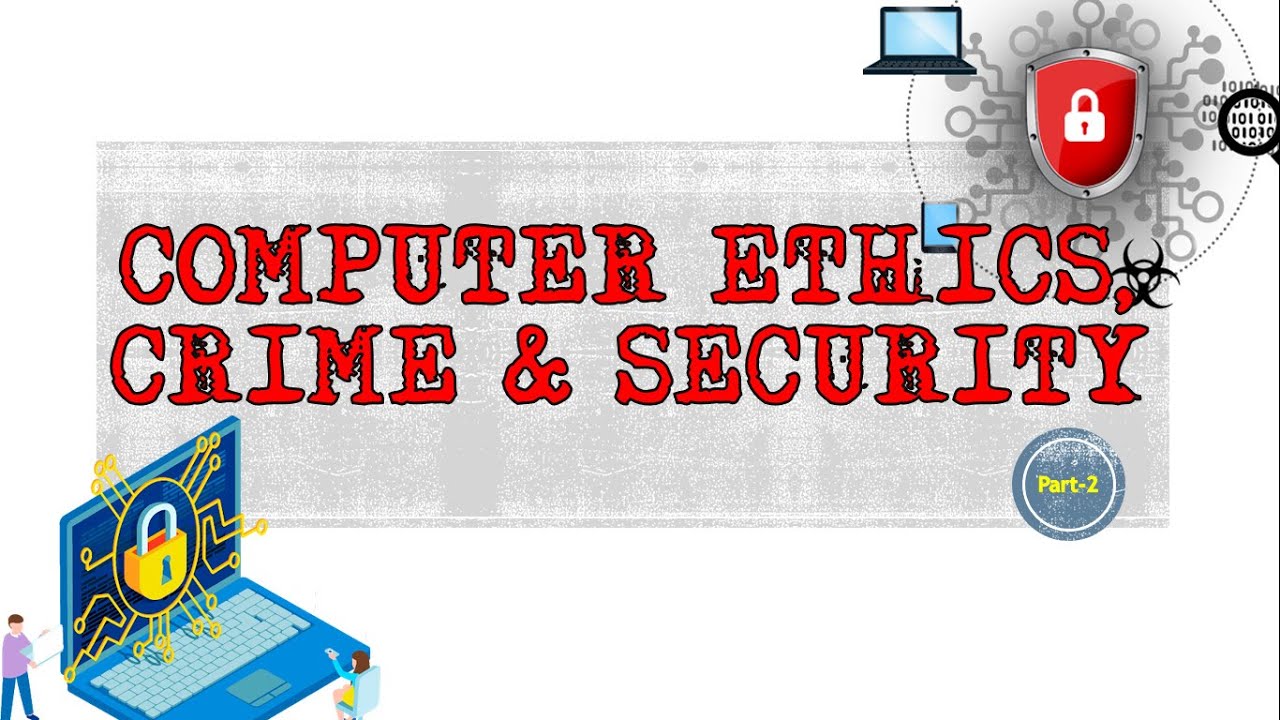 Computer Ethics And Security Part 2 Class 8 Computer Science YouTube Computer Ethics And Security Part 2 Class 8 Computer Science YouTube