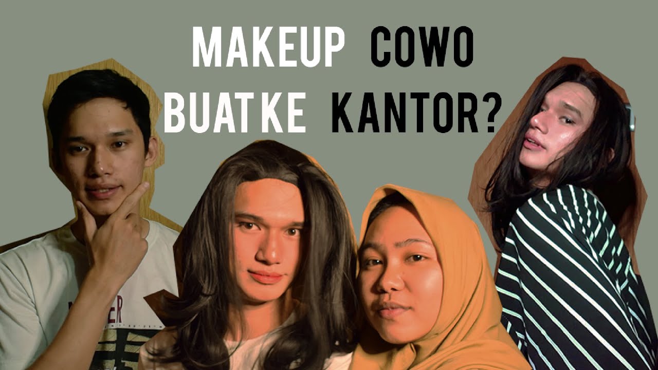 [MAKEUP TUTORIAL] Makeup Kantor Buat Cowo ? (feat Richardrizct) - YouTube