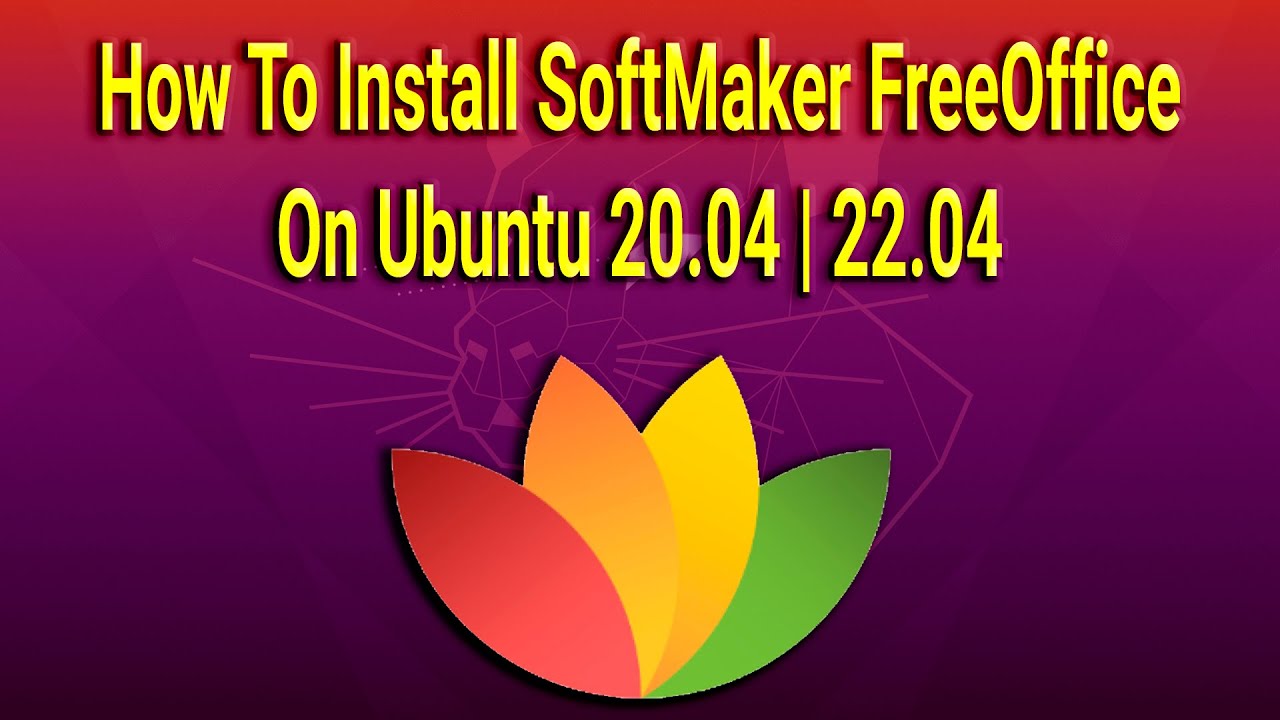 How To Install SoftMaker FreeOffice on Ubuntu 20.04 | 22.04 - YouTube
