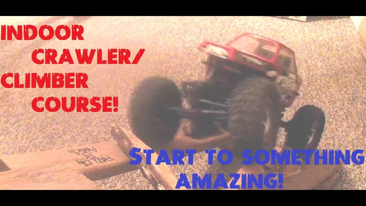 Start to the Indoor RC Climber/Crawler Course! - YouTube