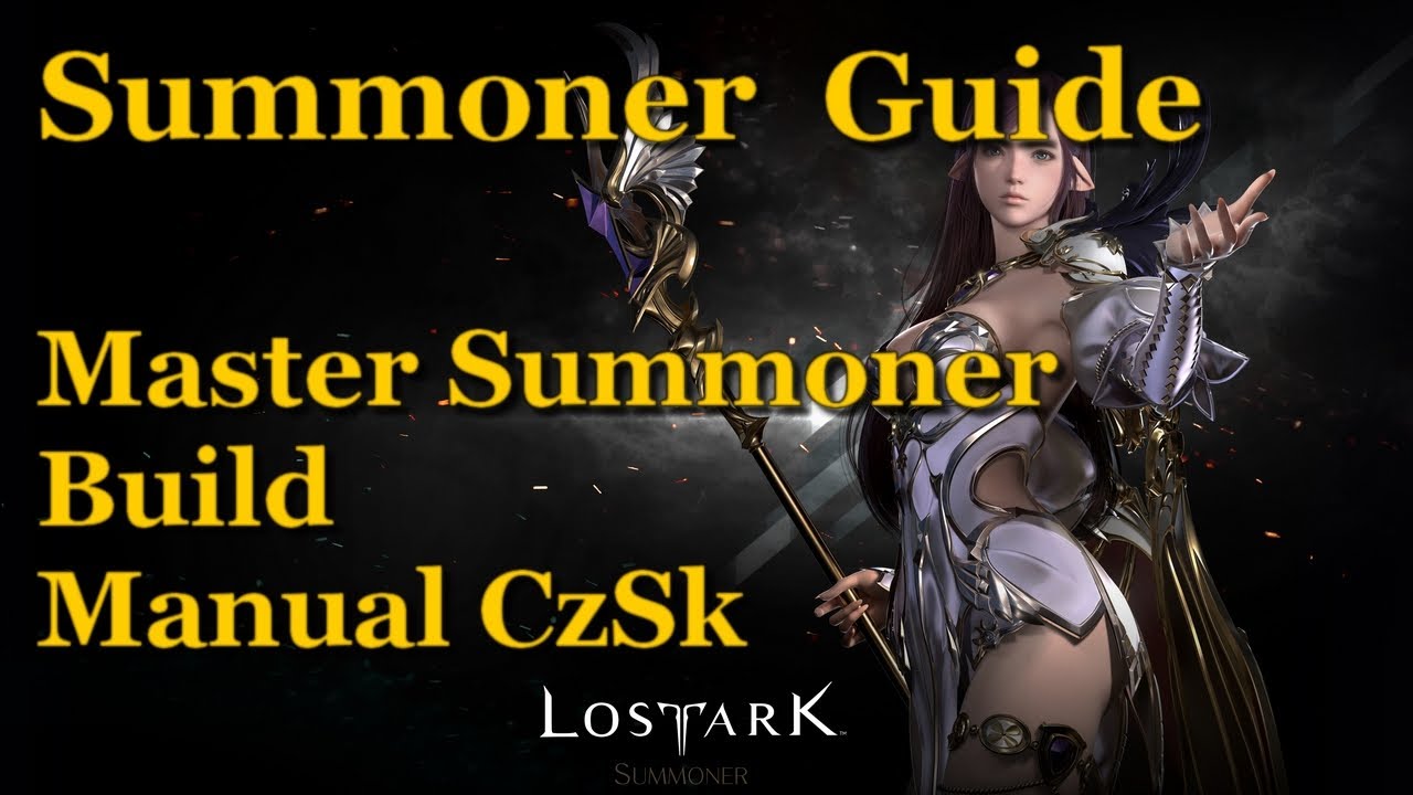 Lost Ark | Summoner Guide | Mage Master Summoner Build | Manual CzSk - YouTube