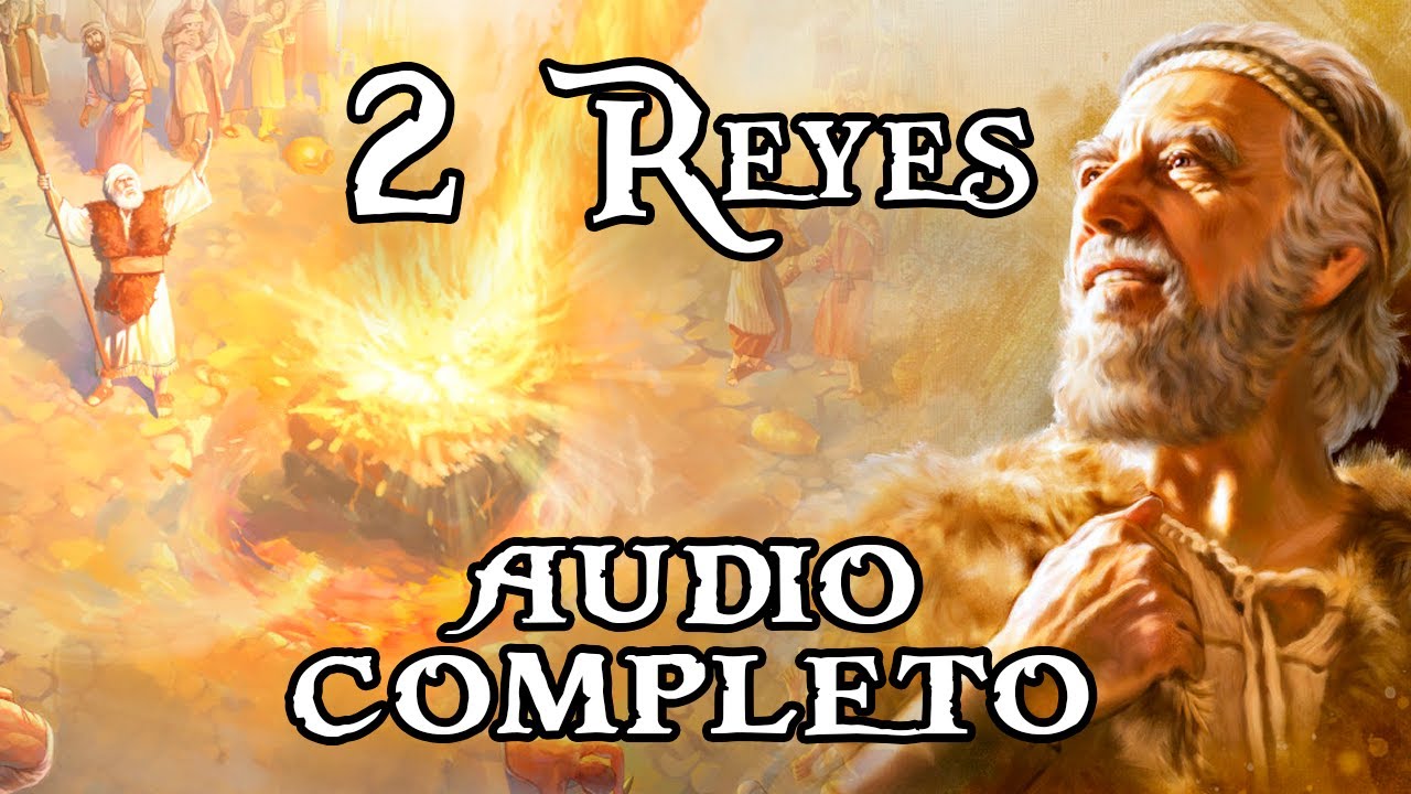 LIBRO 2 DE REYES EN AUDIO - YouTube