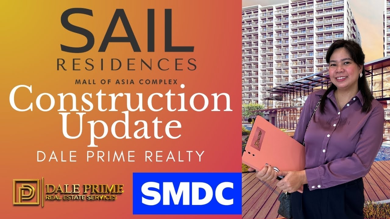 Sail Residences Construction Update / SMDC Condo Investment / Dale ...