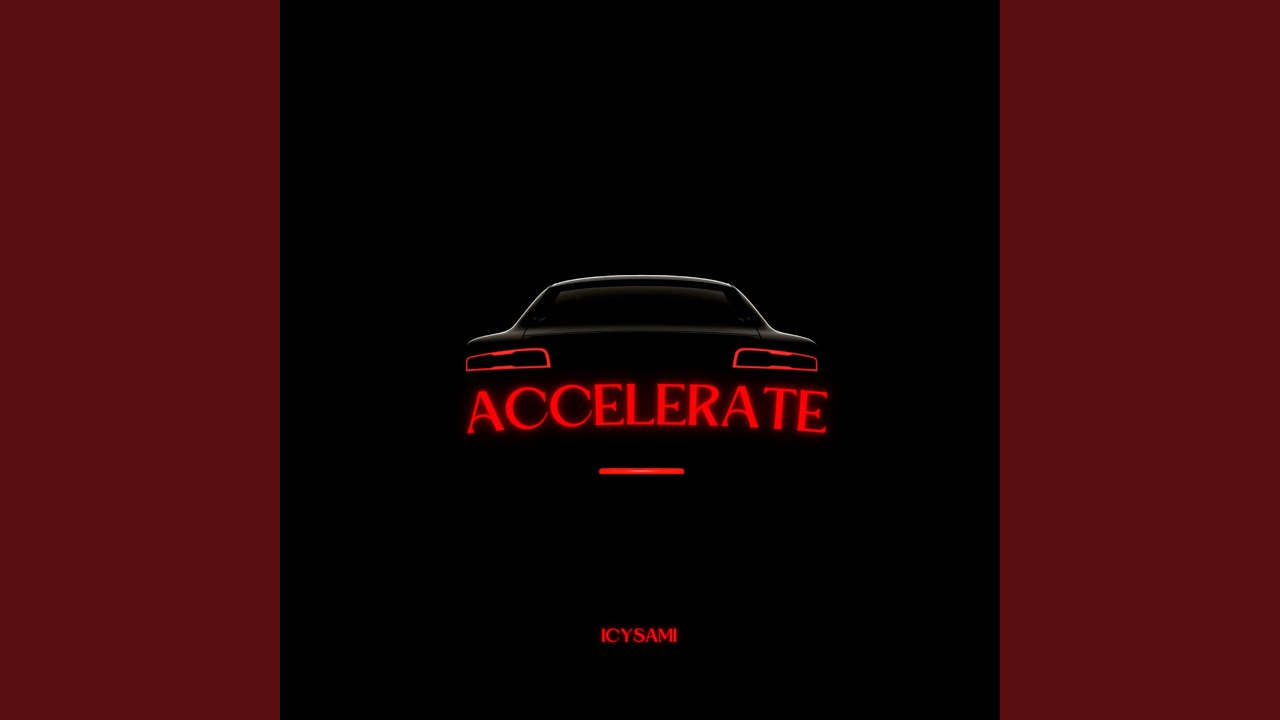 Accelerate - YouTube