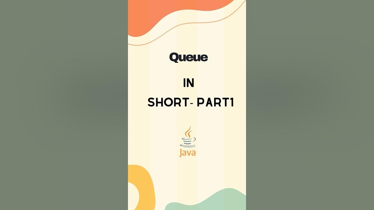 Queue in Short Part 1| Java Collections| #youtubeshorts #shortsvideo # ...