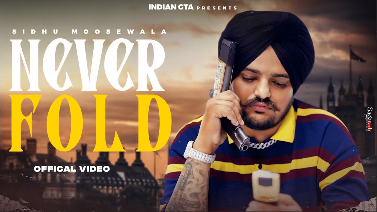 NEVER FOLD : Sidhu Moose Wala | Sunny Malton | Punjabi GTA Video ...