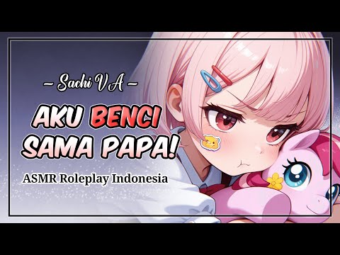 Aku Benci Sama Papa! | ASMR Wife Indonesia | ASMR Roleplay Indonesia