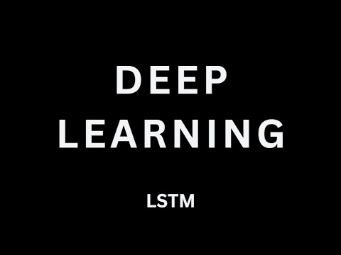 Introduction to Deep Learning : Long Short Term Memory - YouTube