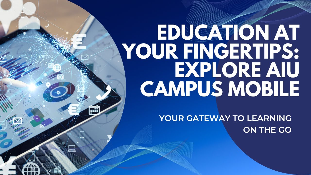 AIU Campus Mobile: Your Gateway to Learning on the Go - YouTube