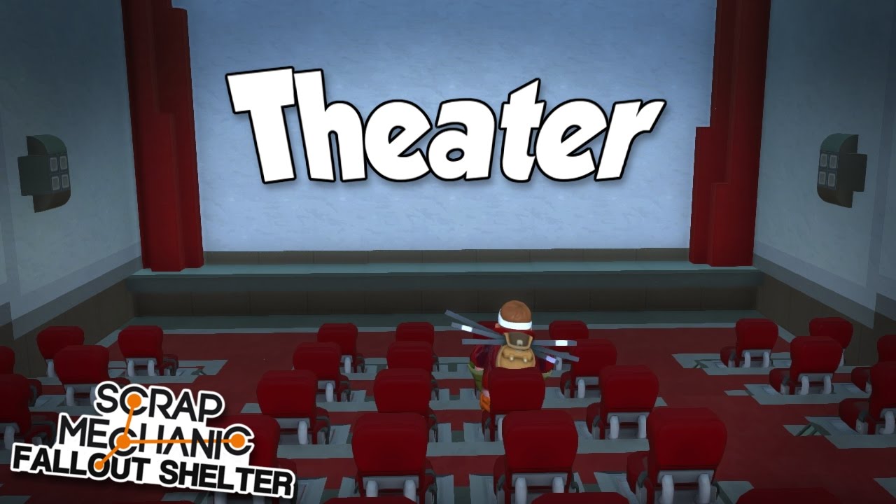 THE MOVIE THEATER! - Scrap Mechanic Fallout Shelter Project [Ep.18 ...