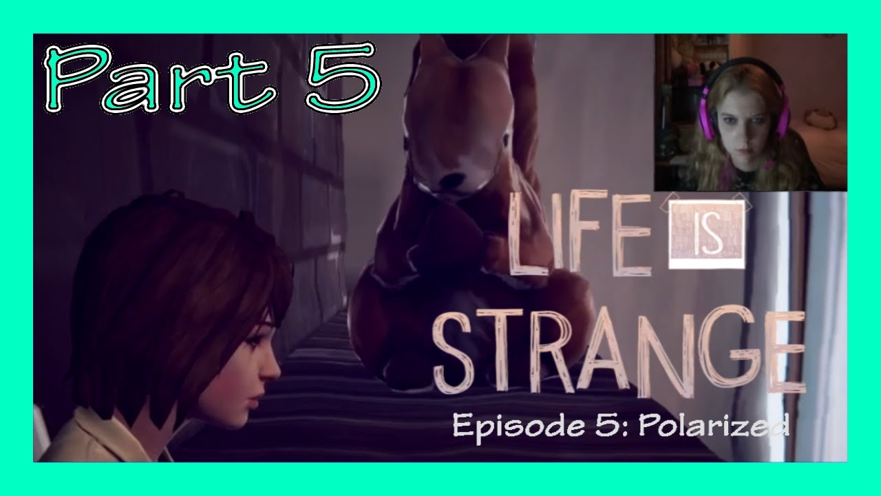 Life is Strange E05P05 'Relive Time in Rewind' - YouTube