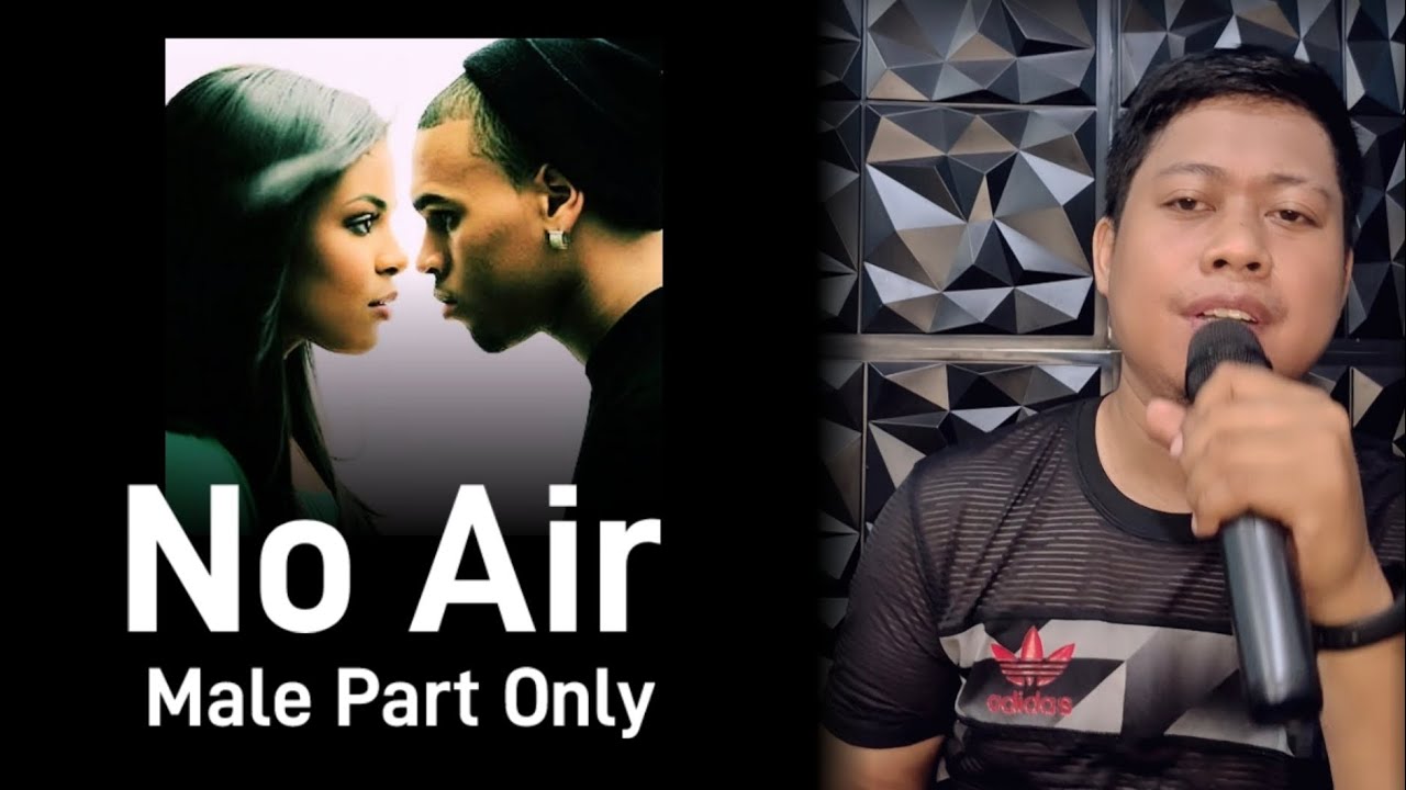 No Air - Jordin Sparks feat. Chris Brown | Karaoke | Male Part Only ...