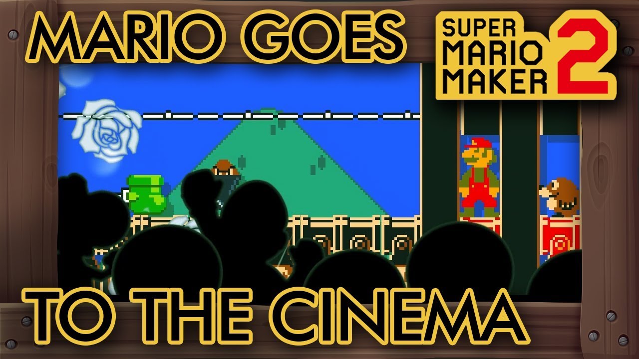 Super Mario Maker 2 - Mario Goes to the Cinema - YouTube