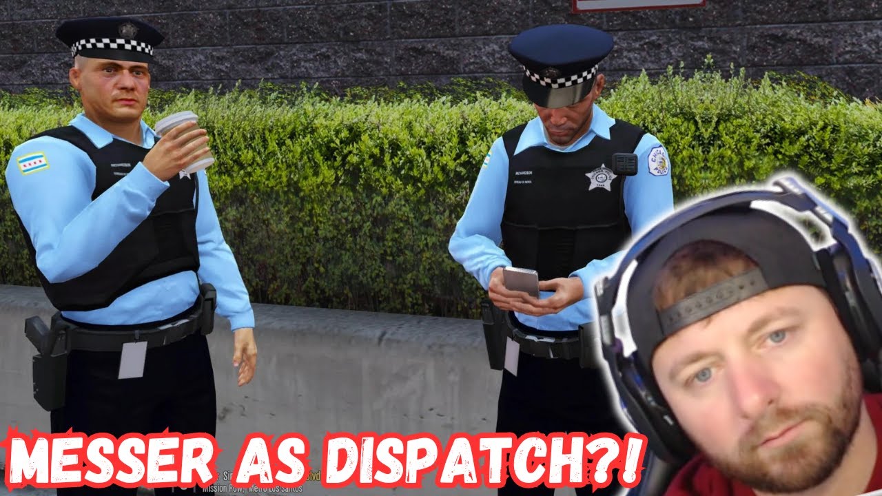 My Chat Was Saying Officer Messer Was My DISPATCHER - YouTube
