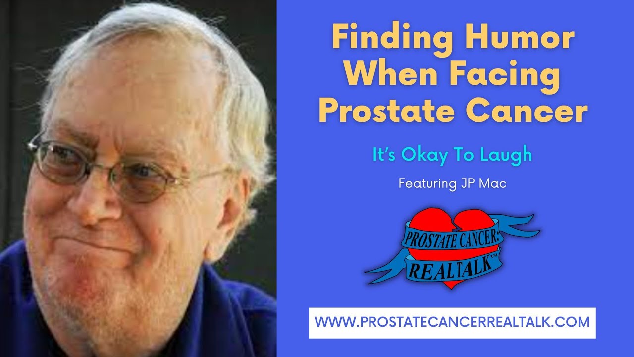 Finding Humor When Facing Prostate Cancer: It's Okay To Laugh - YouTube