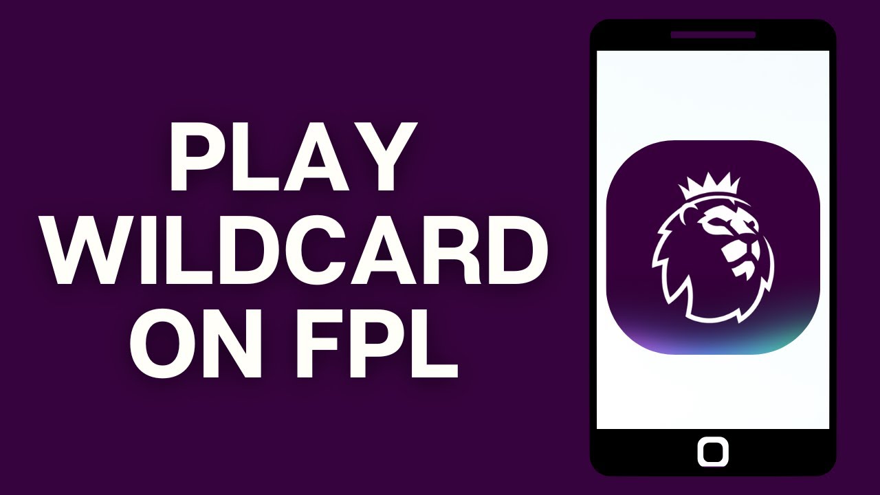 FPL Wildcard Explained: How to play wildcard on FPL | Fantasy Premier ...
