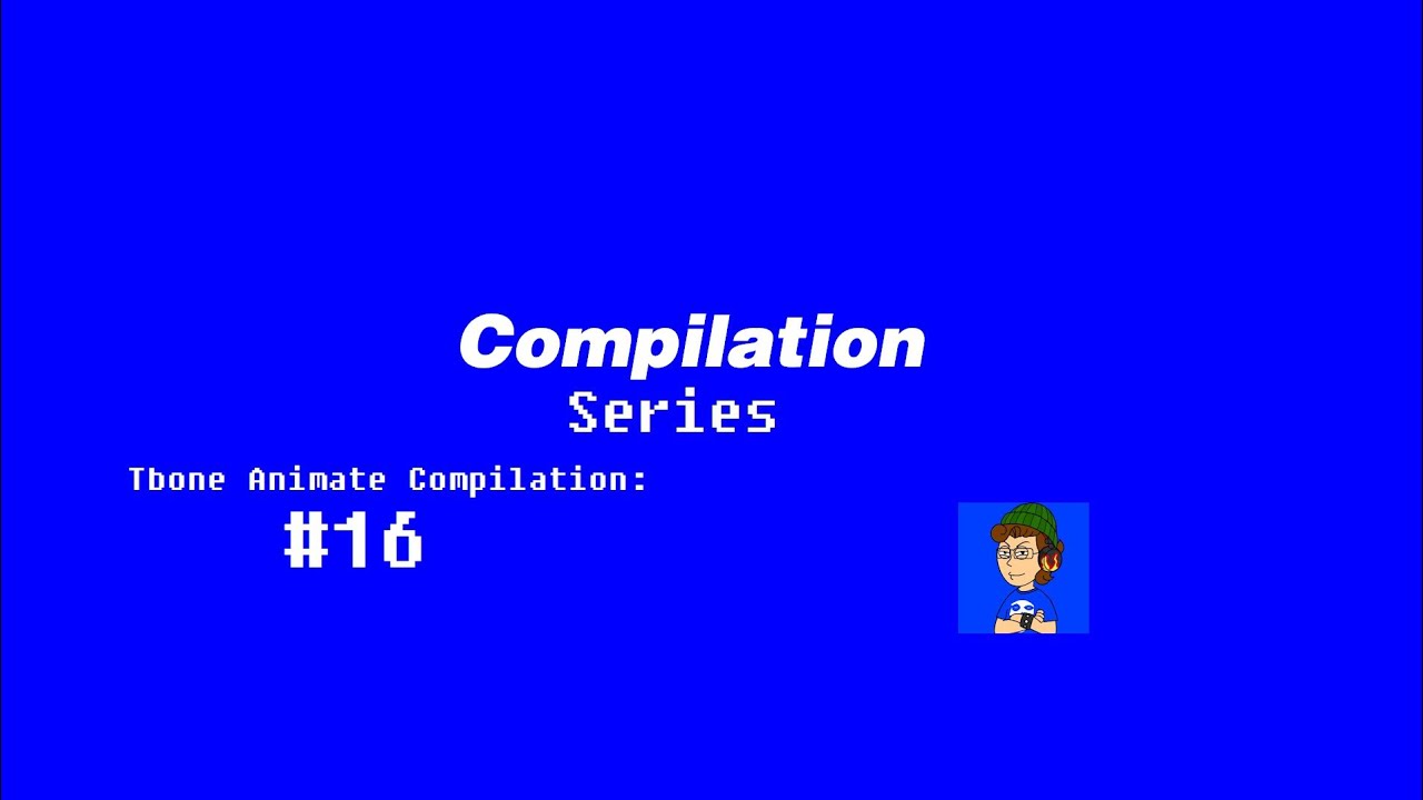 Compilations (Season 2 Episode 37): Tbone Animate Compilation #16 - YouTube