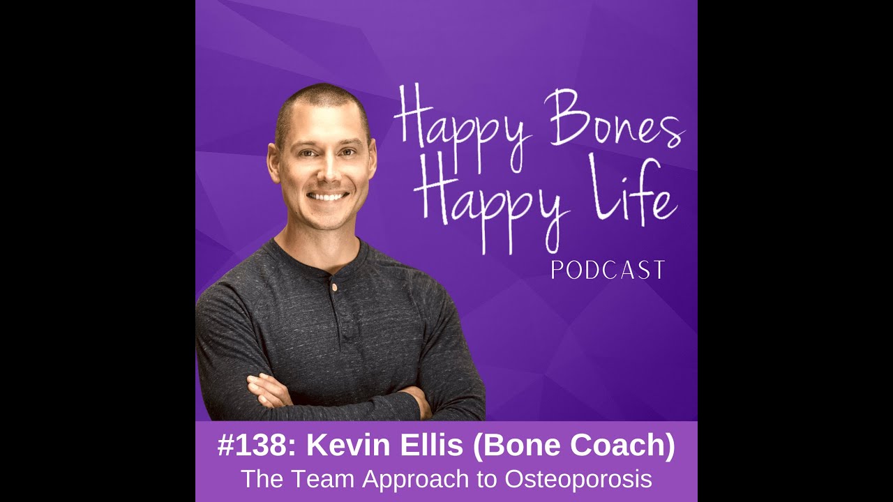 The Team Approach to Osteoporosis | Kevin Ellis (Bone Coach) - YouTube