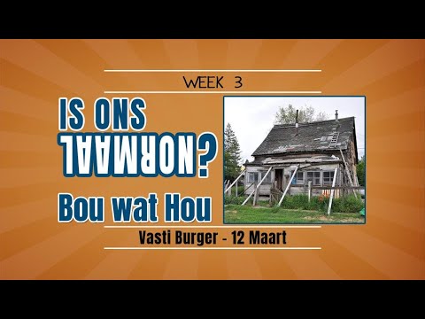 Is Ons Normaal? Week 3 Bou wat Hou Vasti Burger - YouTube