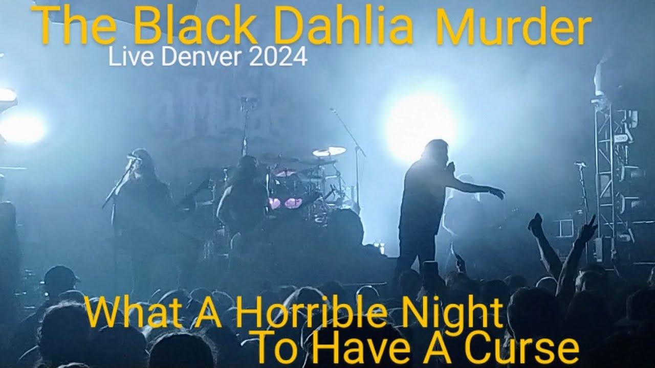 The Black Dahlia Murder - What A Horrible Night To Have A Curse (Live ...