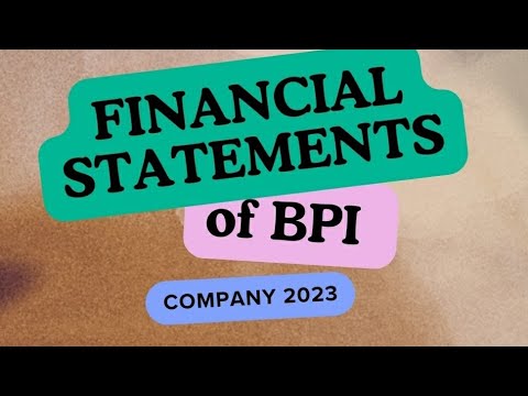 FINANCIAL STATEMENTS OF BPI COMPANY 2023 - YouTube